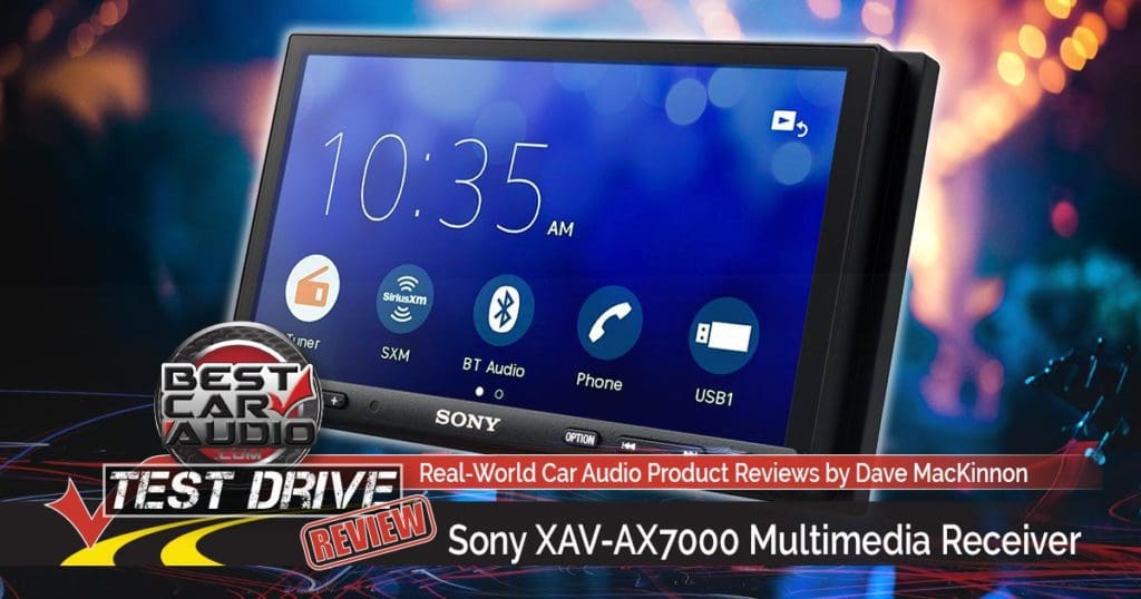 Test Drive Review: Sony XAV-AX7000 Multimedia Receiver