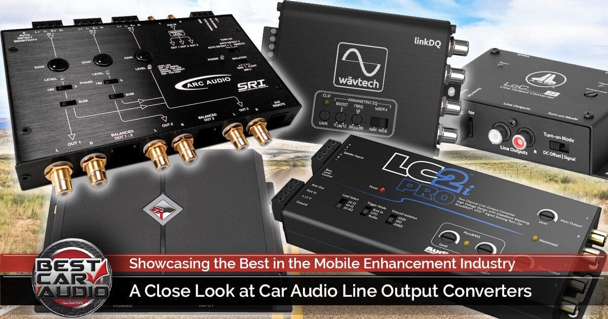A Close Look at Car Audio Line Output Converters