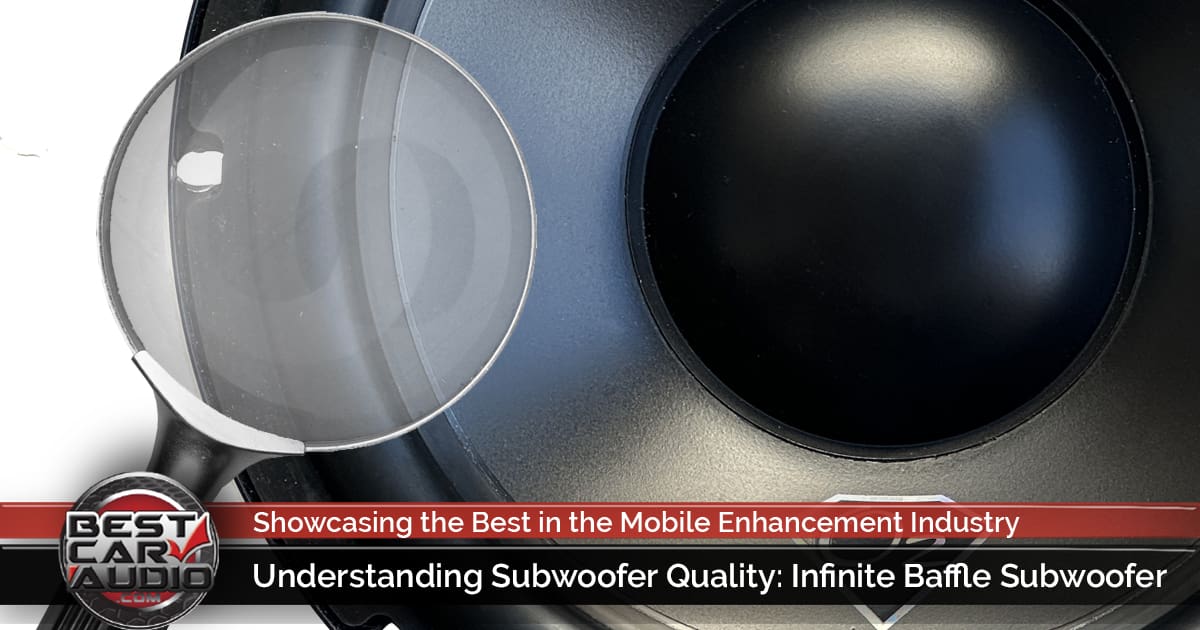 Understanding Subwoofer Quality: Infinite Baffle Subwoofer