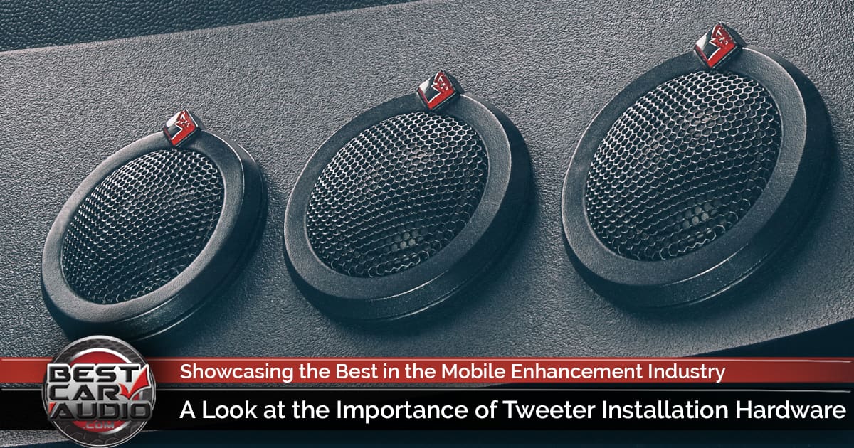 A Look at the Importance of Tweeter Installation Hardware