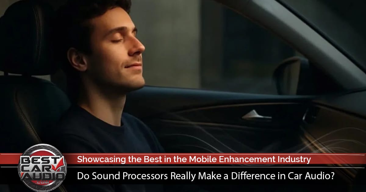 Why a DSP Is the Key to Unlocking Pro Sound in Your Car Audio System
